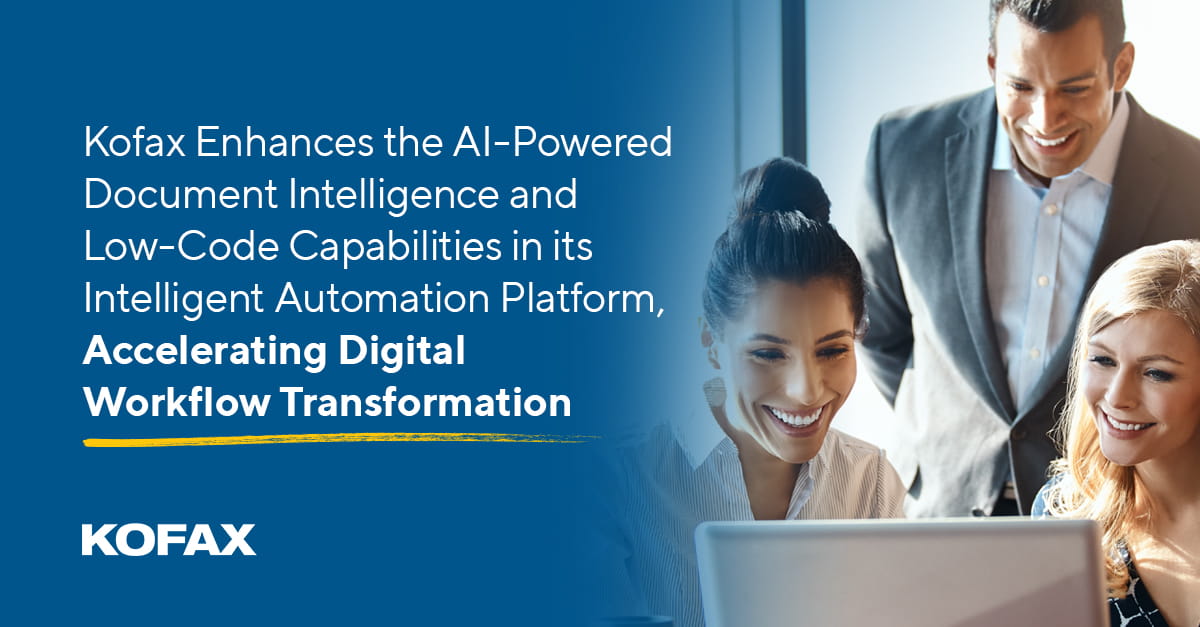 Kofax Enhances the AI-Powered Document Intelligence and Low-Code ...